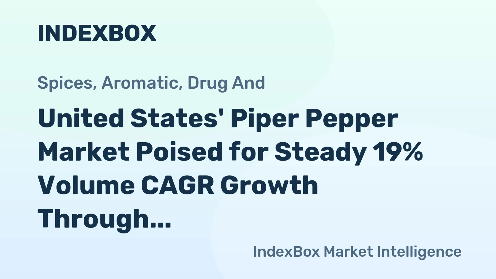 United States' Piper Pepper Market Poised for Steady 19% Volume CAGR Growth Through 2035