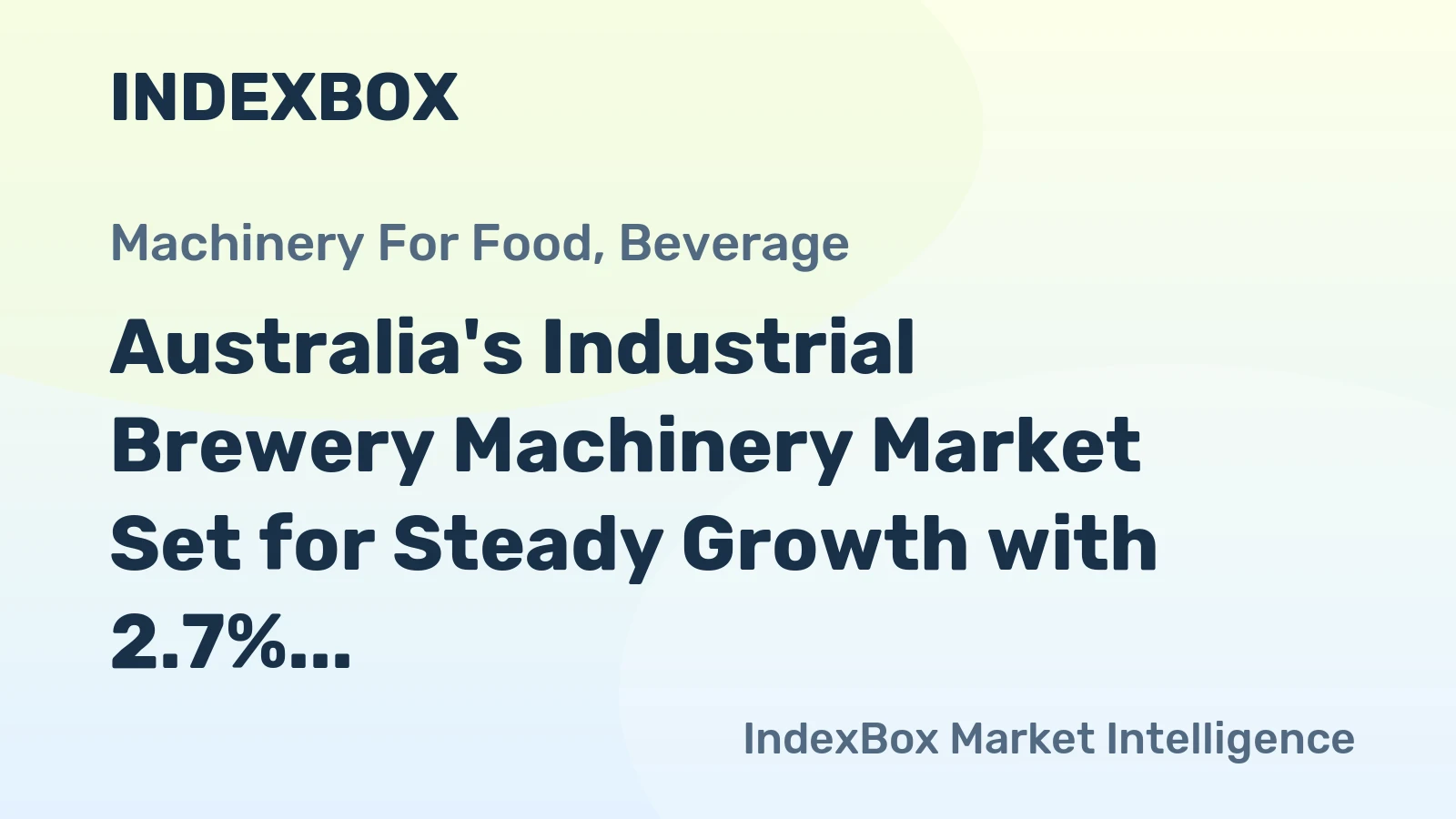 Australia's Industrial Brewery Machinery Market Set for Steady Growth with 2.7% CAGR in Value