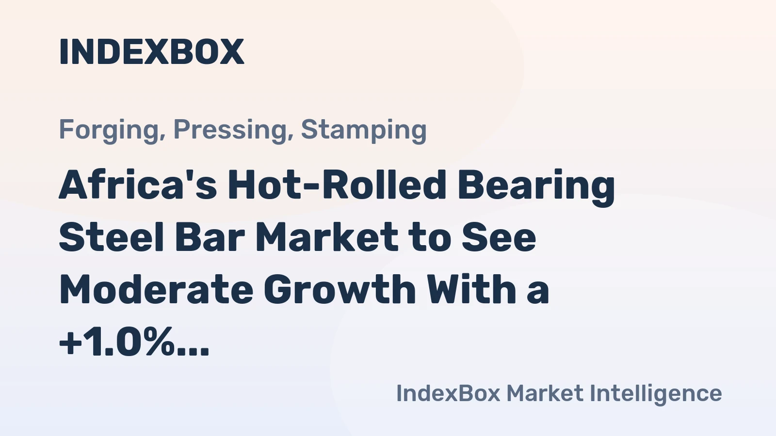 Africa's Hot-Rolled Bearing Steel Bar Market to See Moderate Growth With a +1.0% Volume CAGR Through 2035