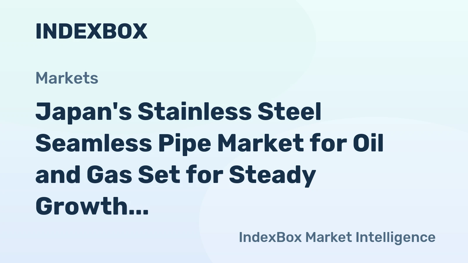 Japan's Stainless Steel Seamless Pipe Market for Oil and Gas Set for Steady Growth with 0.9% CAGR Through 2035