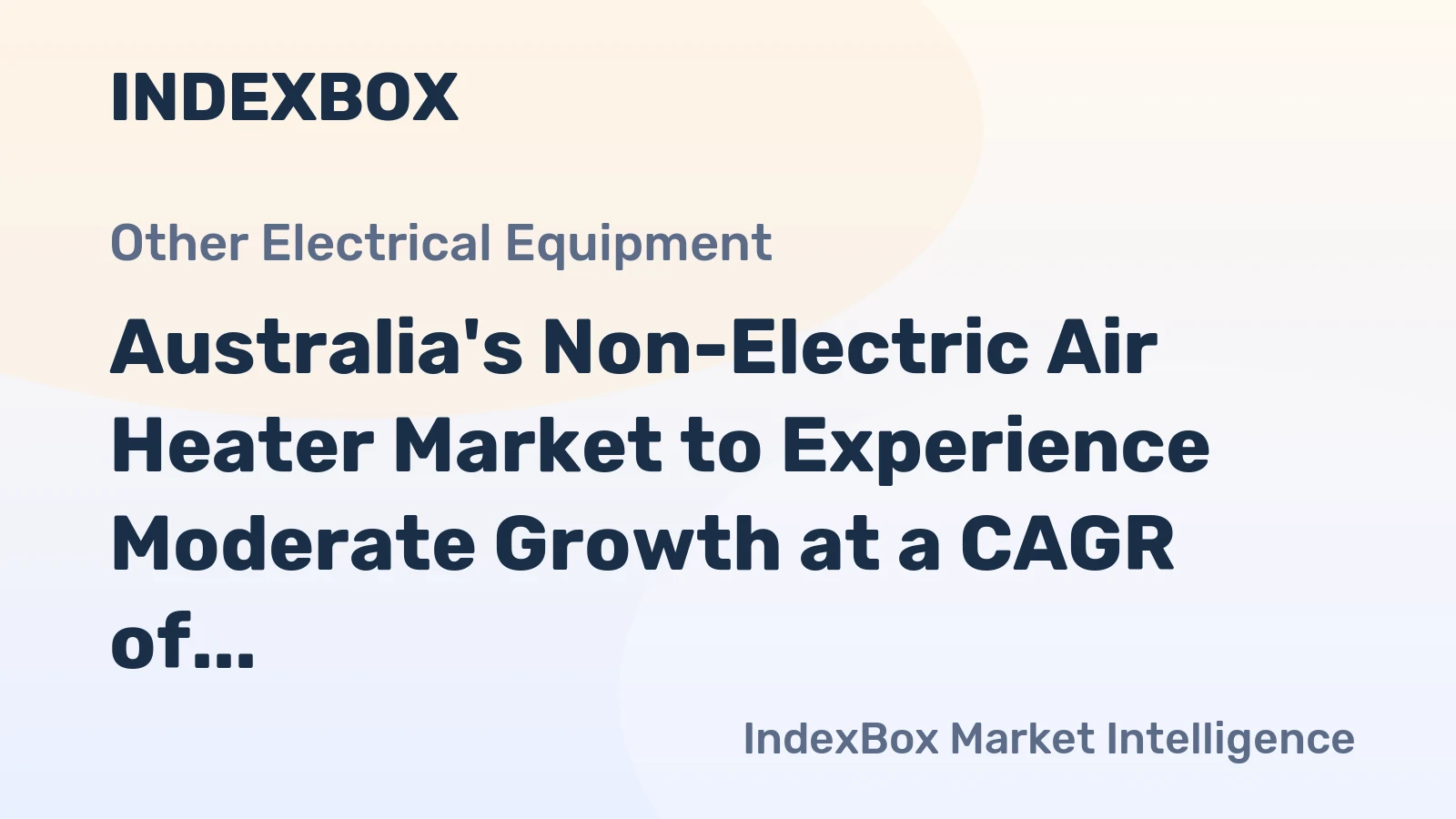 Australia's Non-Electric Air Heater Market to Experience Moderate Growth at a CAGR of +1.5% over the Next Decade