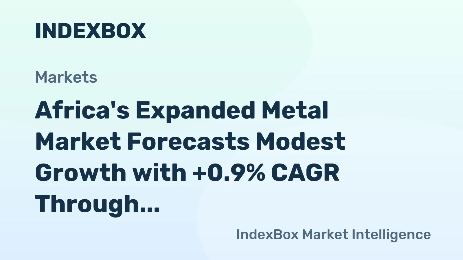 Africa's Expanded Metal Market Forecasts Modest Growth with +0.9% CAGR Through 2035