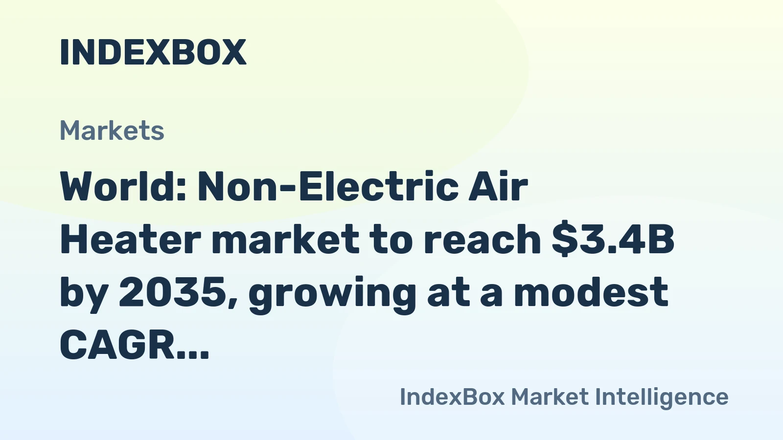 World: Non-Electric Air Heater market to reach $3.4B by 2035, growing at a modest CAGR of +2.0% in value terms.