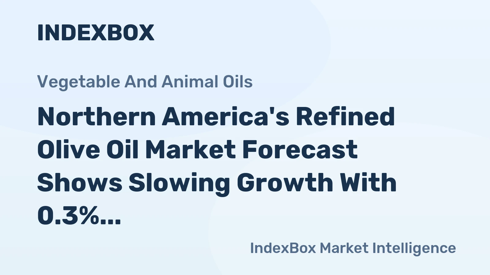 Northern America's Refined Olive Oil Market Forecast Shows Slowing Growth With 0.3% CAGR Through 2035