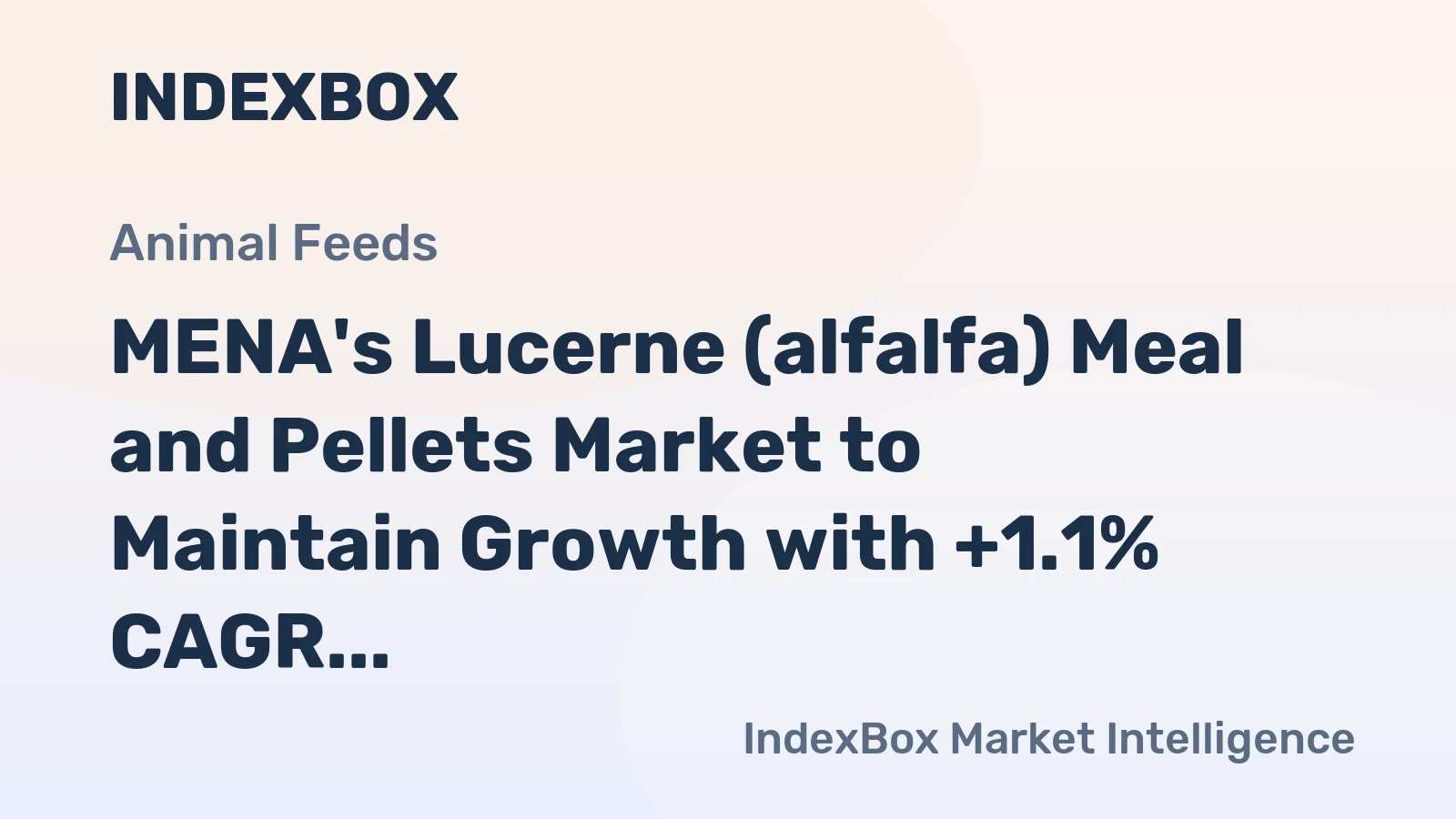 MENA's Lucerne (alfalfa) Meal and Pellets Market to Maintain Growth with +1.1% CAGR through 2035