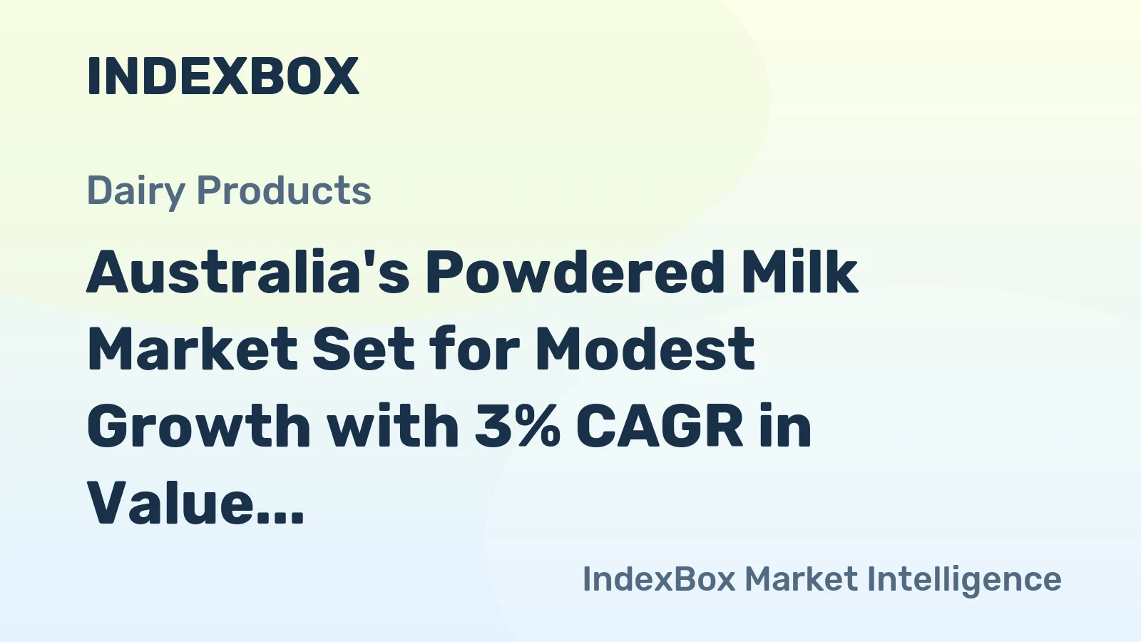 Australia's Powdered Milk Market Set for Modest Growth with 3% CAGR in Value Through 2035