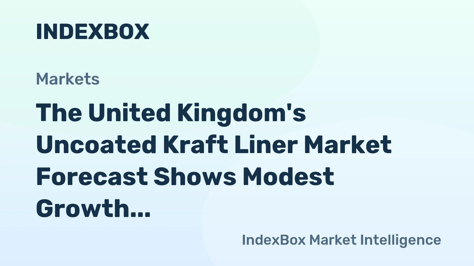 The United Kingdom's Uncoated Kraft Liner Market Forecast Shows Modest Growth With a 06% CAGR Through 2035