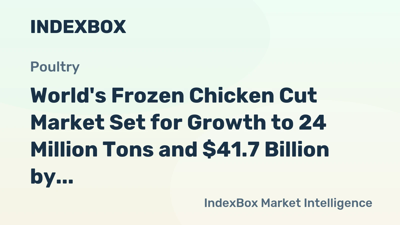 World's Frozen Chicken Cut Market Set for Growth to 24 Million Tons and $41.7 Billion by 2035