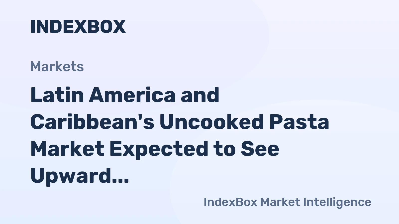 Latin America and Caribbean's Uncooked Pasta Market Expected to See Upward Consumption Trend with 8.5M tons Volume and $12B Value by 2035