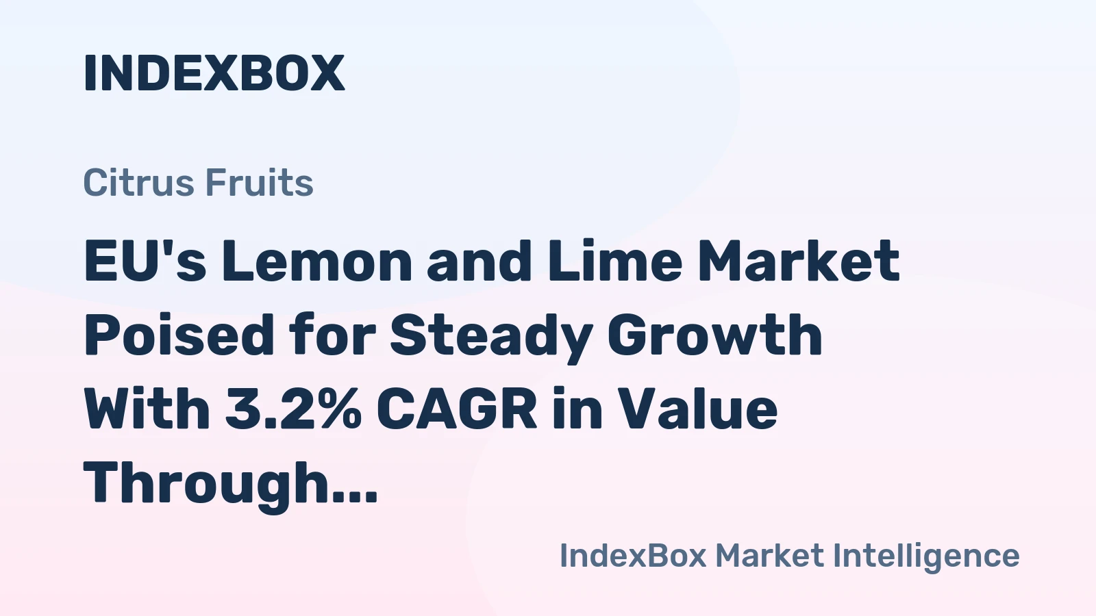 EU's Lemon and Lime Market Poised for Steady Growth With 3.2% CAGR in Value Through 2035