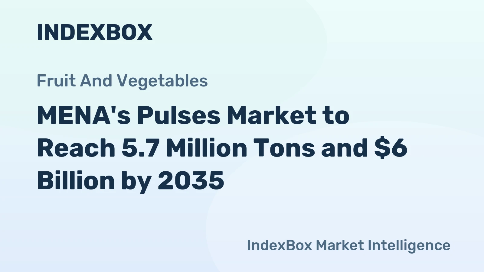 MENA's Pulses Market to Reach 5.7 Million Tons and $6 Billion by 2035