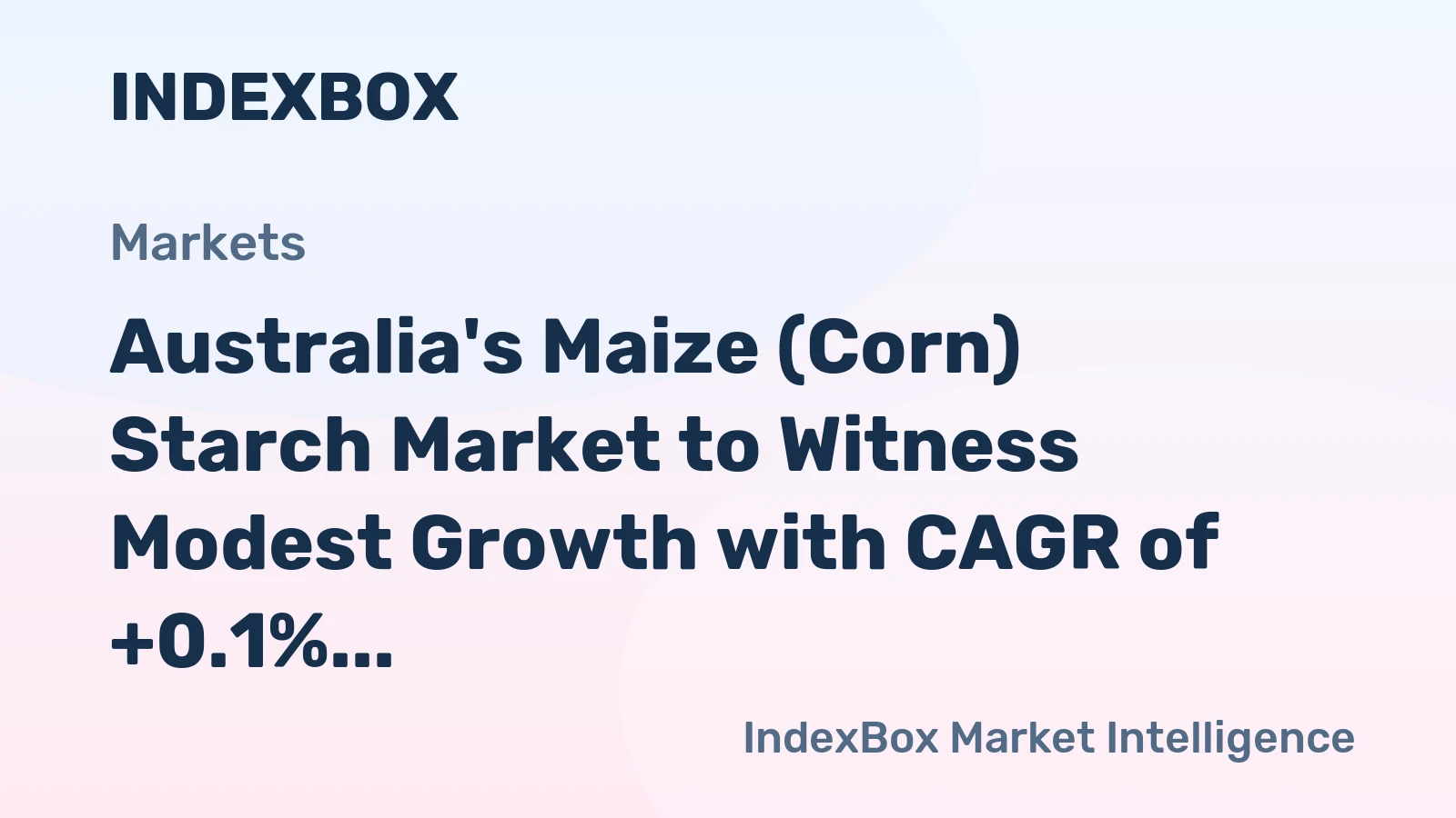 Australia's Maize (Corn) Starch Market to Witness Modest Growth with CAGR of +0.1% by 2035