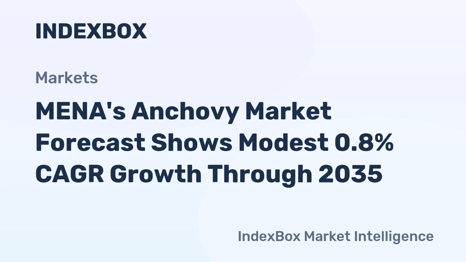 MENA's Anchovy Market Forecast Shows Modest 0.8% CAGR Growth Through 2035
