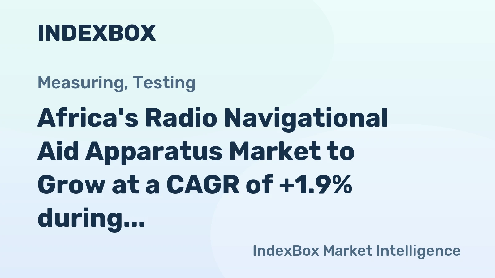 Africa's Radio Navigational Aid Apparatus Market to Grow at a CAGR of +1.9% during 2024-2035