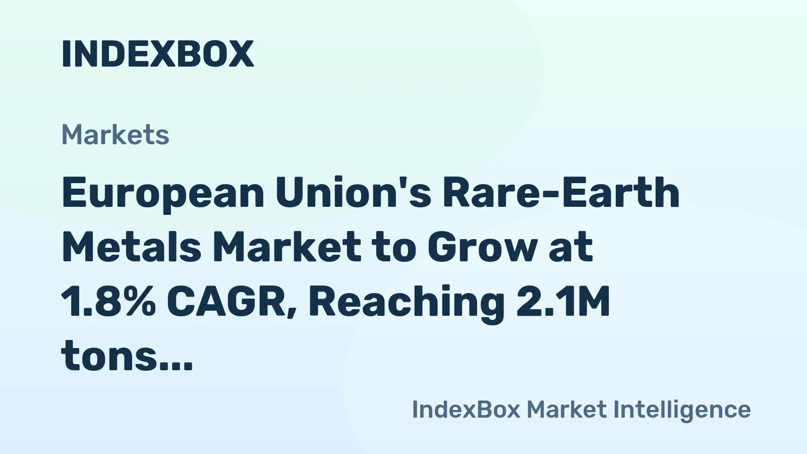 European Union's Rare-Earth Metals Market to Grow at 1.8% CAGR, Reaching 2.1M tons by 2035