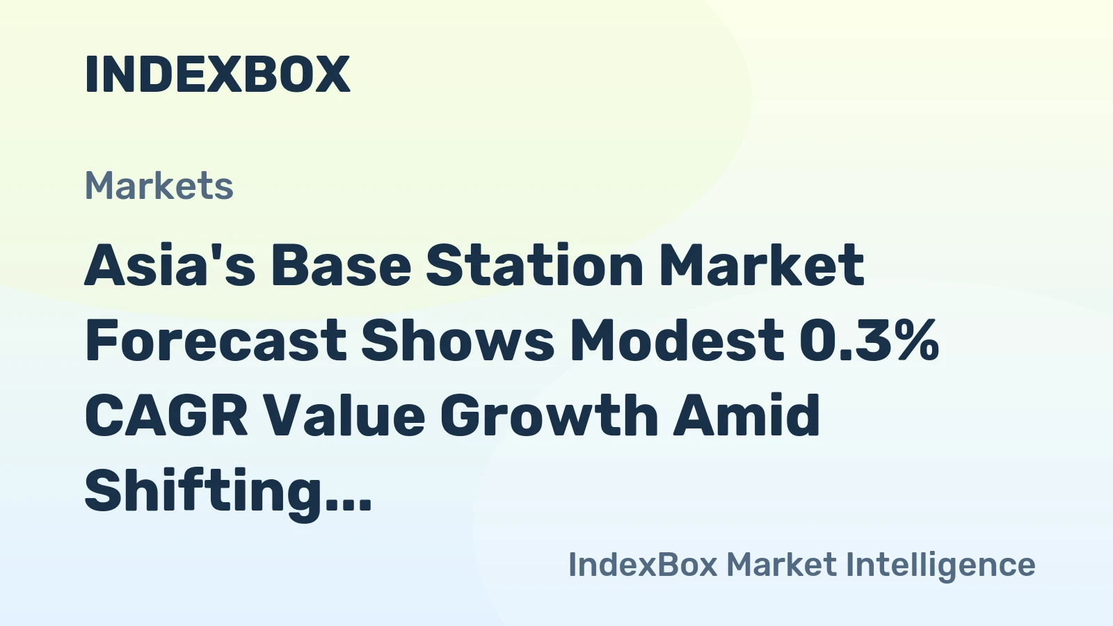 Asia's Base Station Market Forecast Shows Modest 0.3% CAGR Value Growth Amid Shifting Trade Dynamics