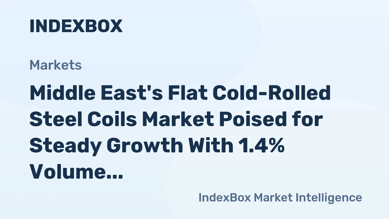 Middle East's Flat Cold-Rolled Steel Coils Market Poised for Steady Growth With 1.4% Volume CAGR Through 2035