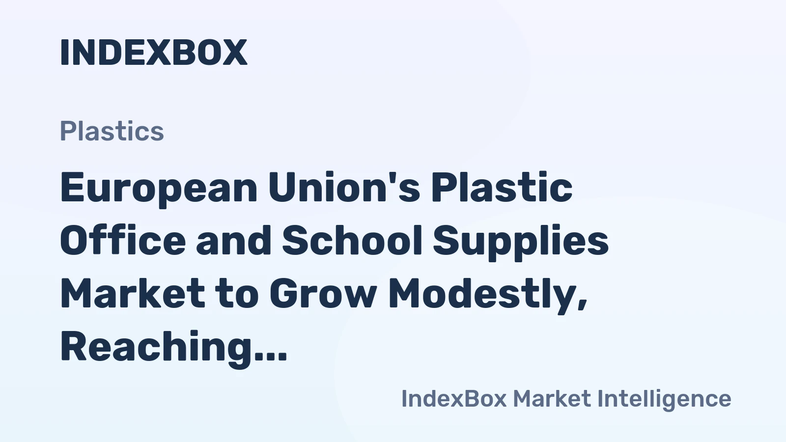 European Union's Plastic Office and School Supplies Market to Grow Modestly, Reaching 234K Tons and $1.5B Value by 2035