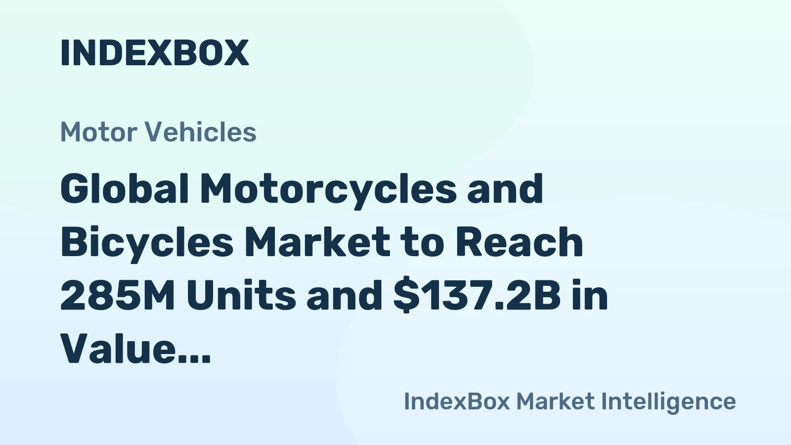 Global Motorcycles and Bicycles Market to Reach 285M Units and $137.2B in Value by 2030
