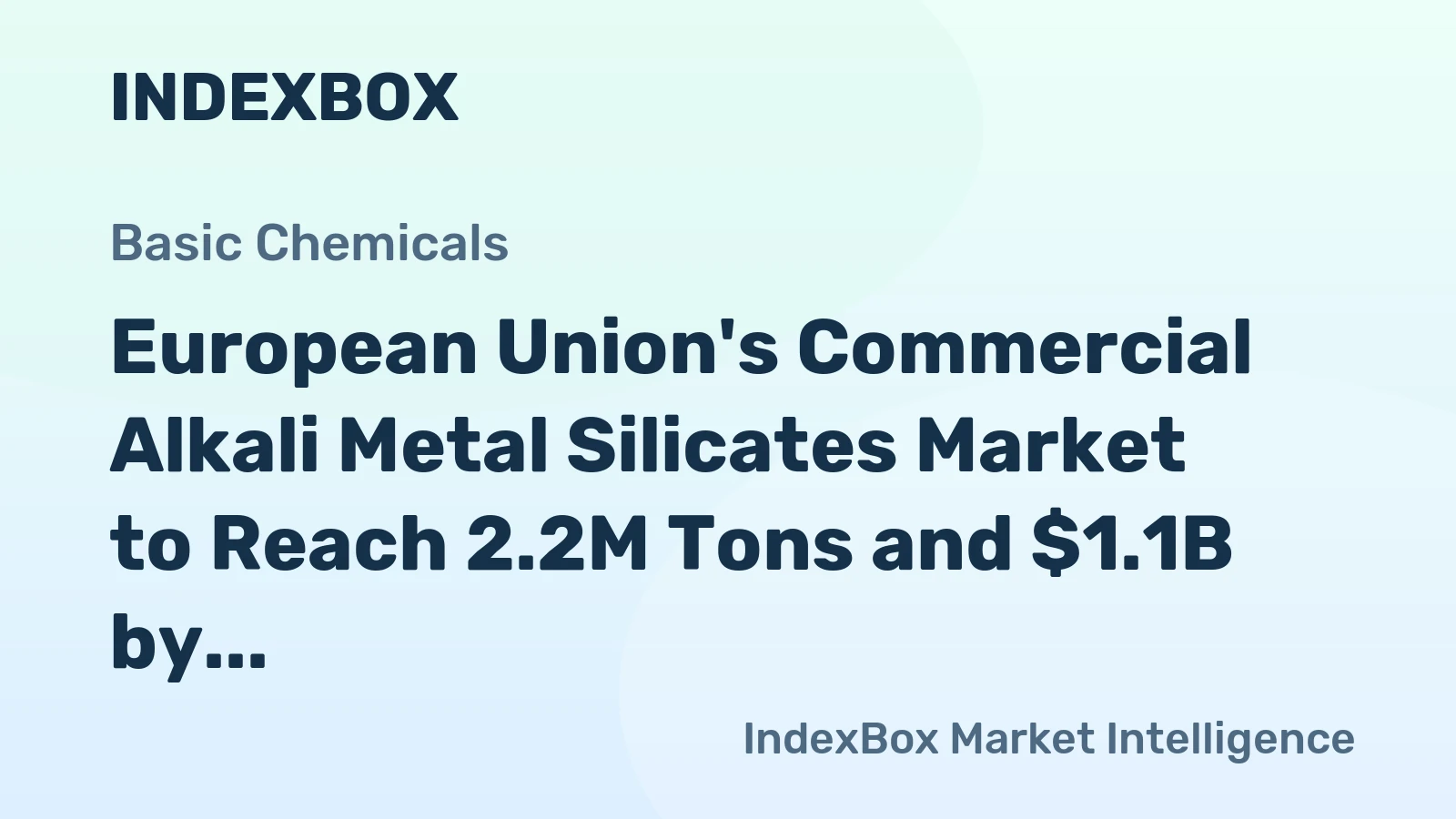 European Union's Commercial Alkali Metal Silicates Market to Reach 2.2M Tons and $1.1B by 2035