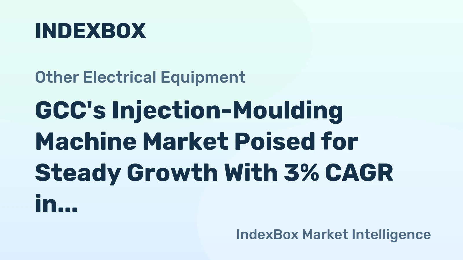 GCC's Injection-Moulding Machine Market Poised for Steady Growth With 3% CAGR in Value