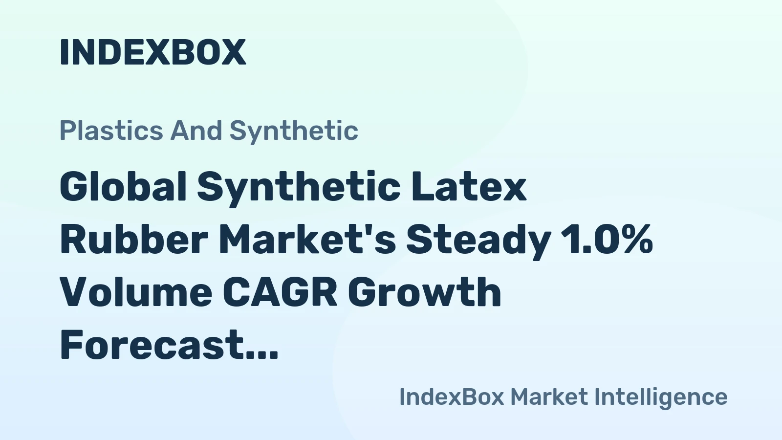 Global Synthetic Latex Rubber Market's Steady 1.0% Volume CAGR Growth Forecast to 2035