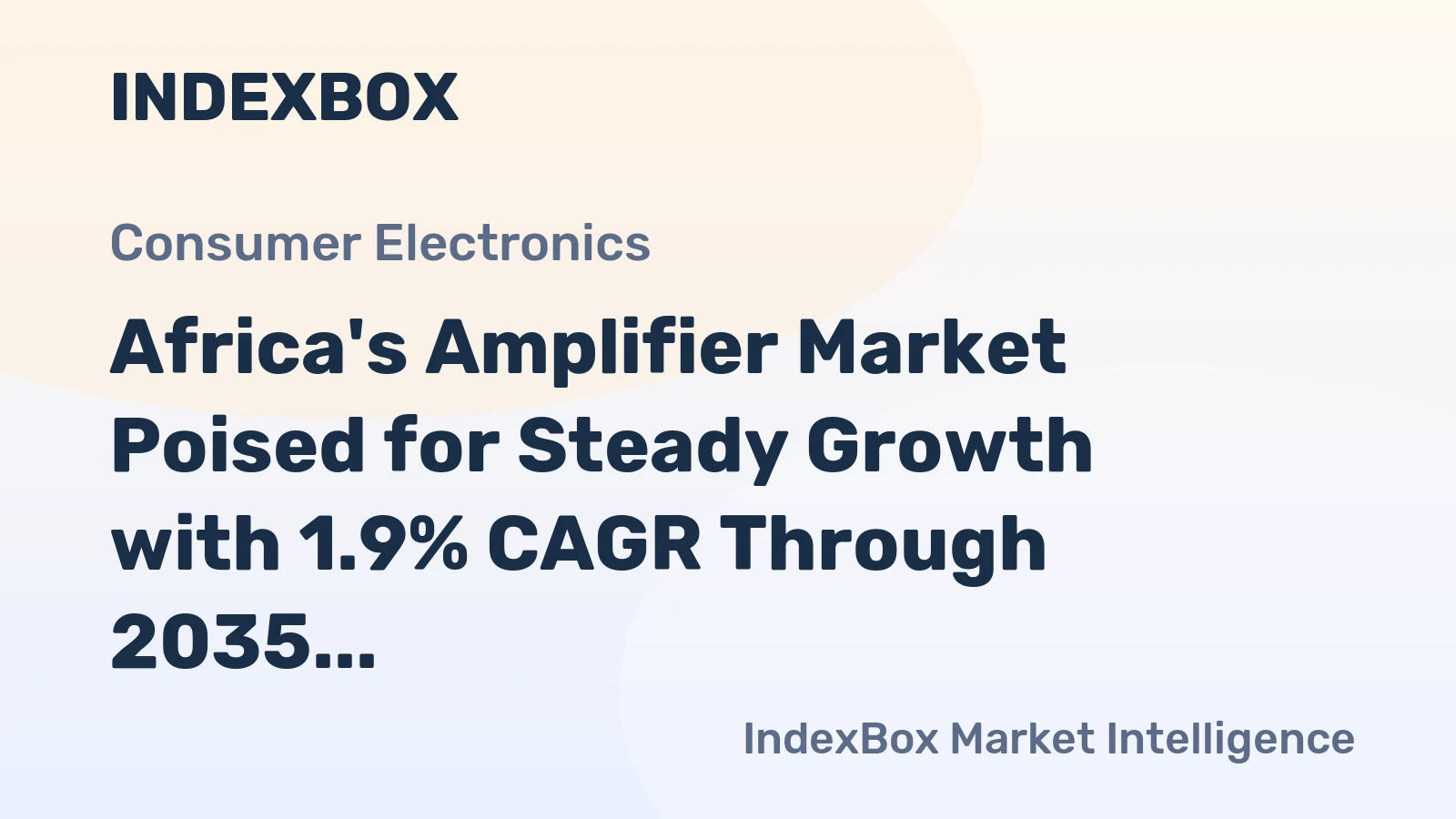 Africa's Amplifier Market Poised for Steady Growth with 1.9% CAGR Through 2035