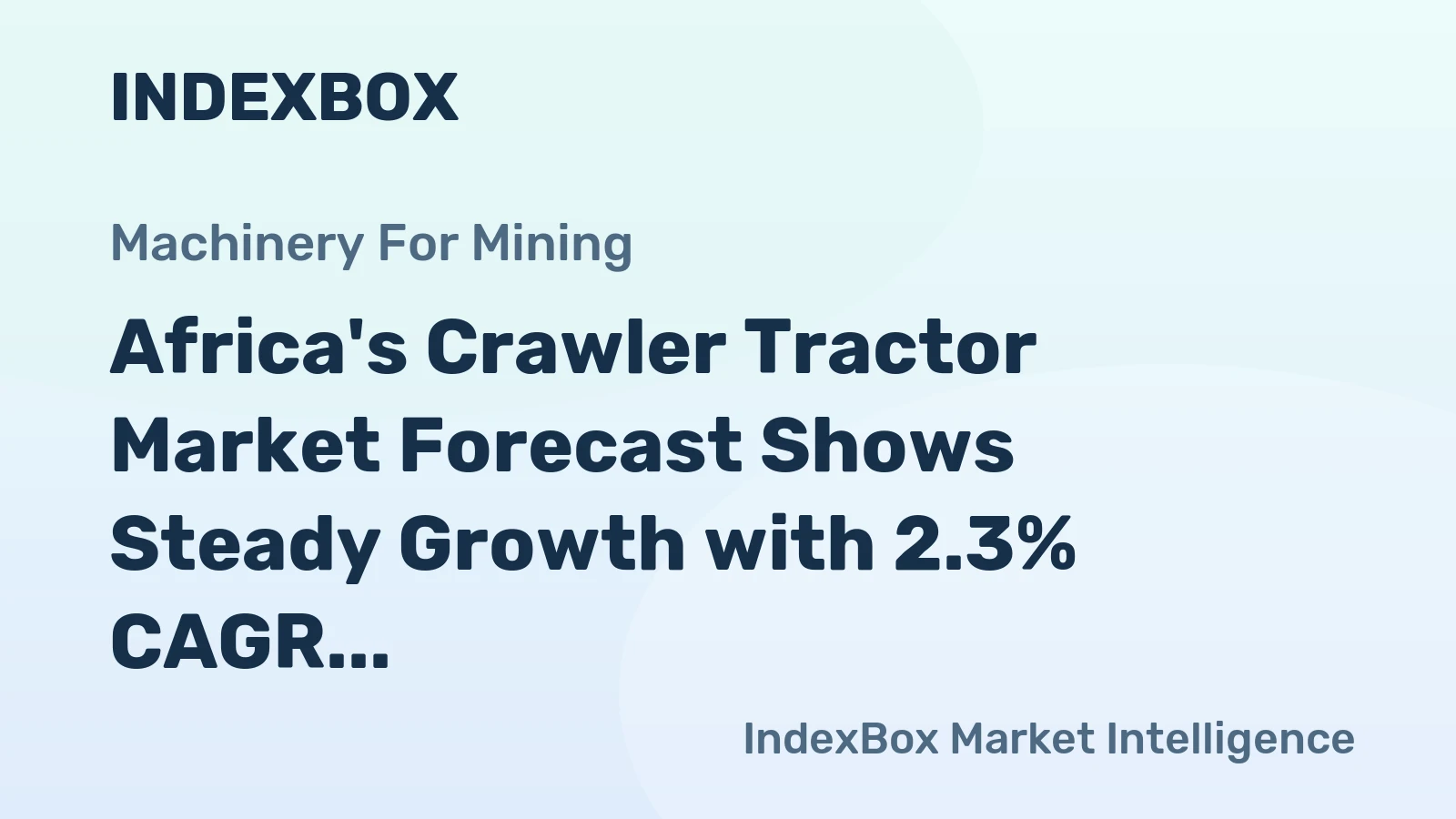 Africa's Crawler Tractor Market Forecast Shows Steady Growth with 2.3% CAGR Through 2035
