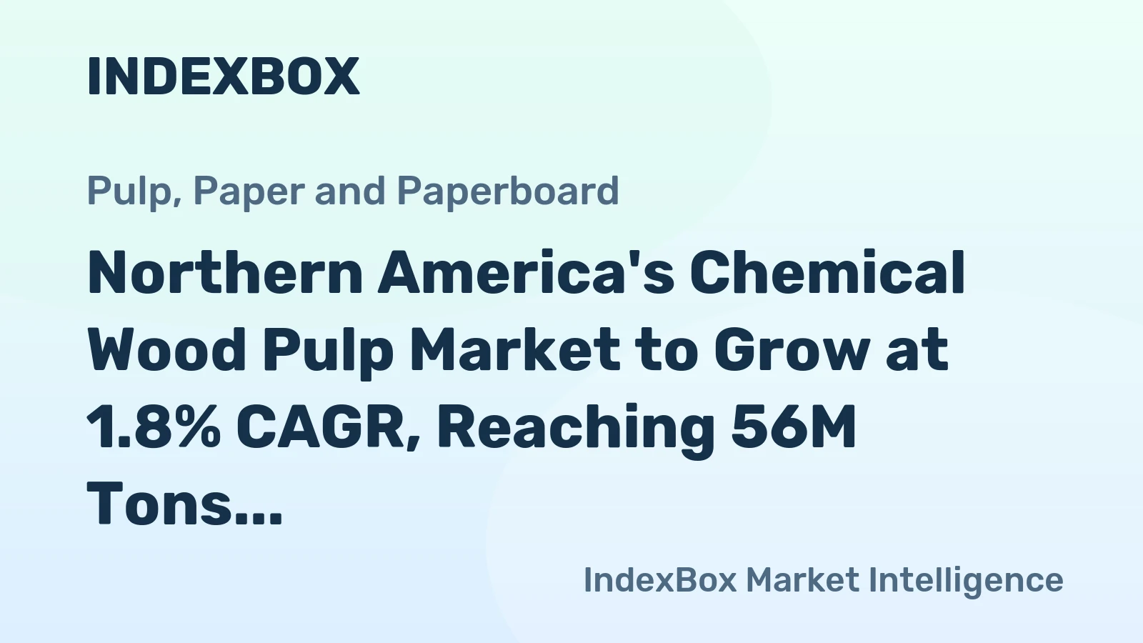 Northern America's Chemical Wood Pulp Market to Grow at 1.8% CAGR, Reaching 56M Tons by 2035