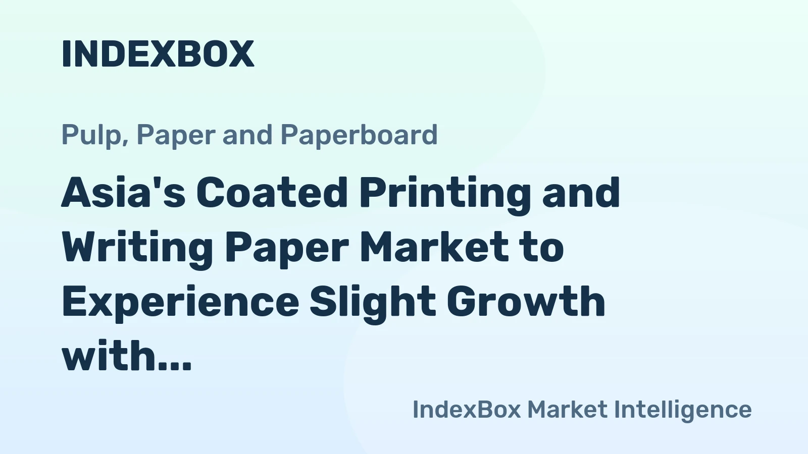 Asia's Coated Printing and Writing Paper Market to Experience Slight Growth with +0.3% CAGR from 2024 to 2035