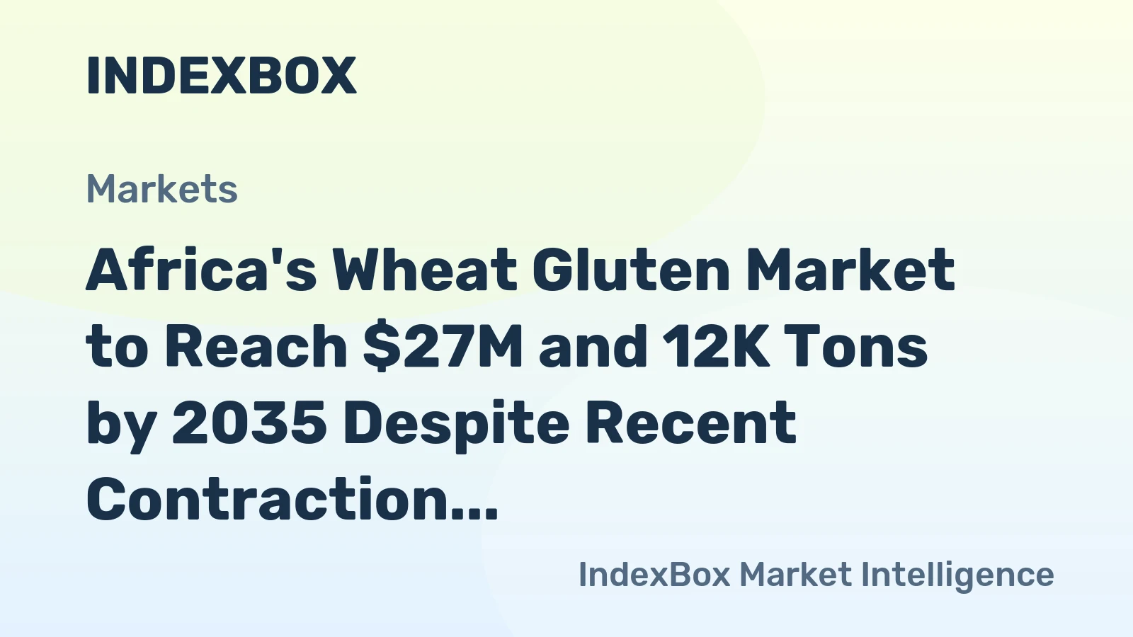Africa's Wheat Gluten Market to Reach $27M and 12K Tons by 2035 Despite Recent Contraction
