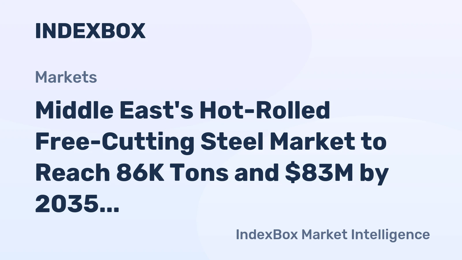 Middle East's Hot-Rolled Free-Cutting Steel Market to Reach 86K Tons and $83M by 2035