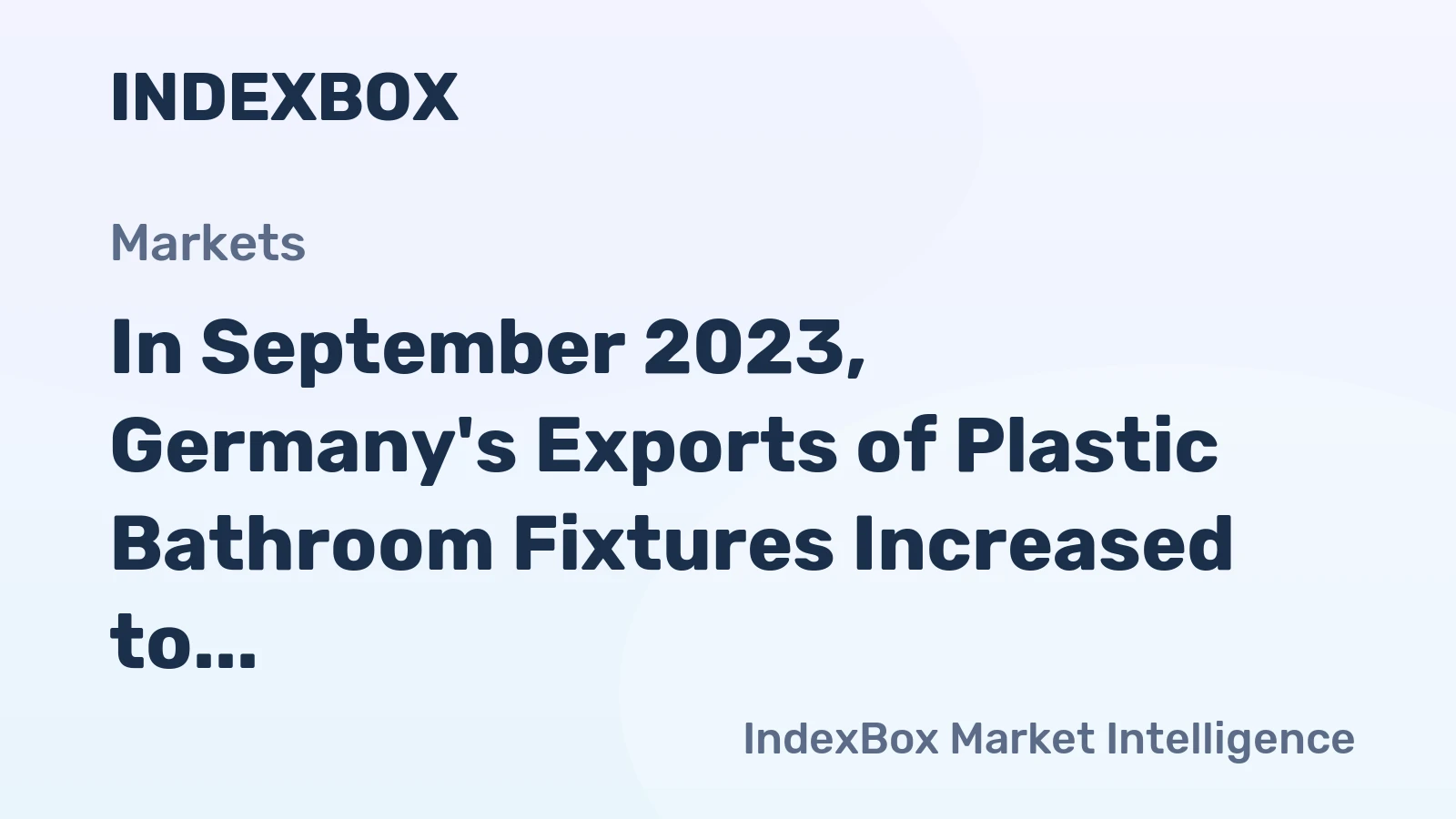 In September 2023, Germany's Exports of Plastic Bathroom Fixtures Increased to $73 Million
