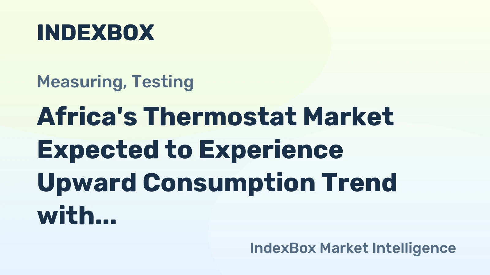 Africa's Thermostat Market Expected to Experience Upward Consumption Trend with Market Volume Reaching 71M Units and Value at $678M by 2035