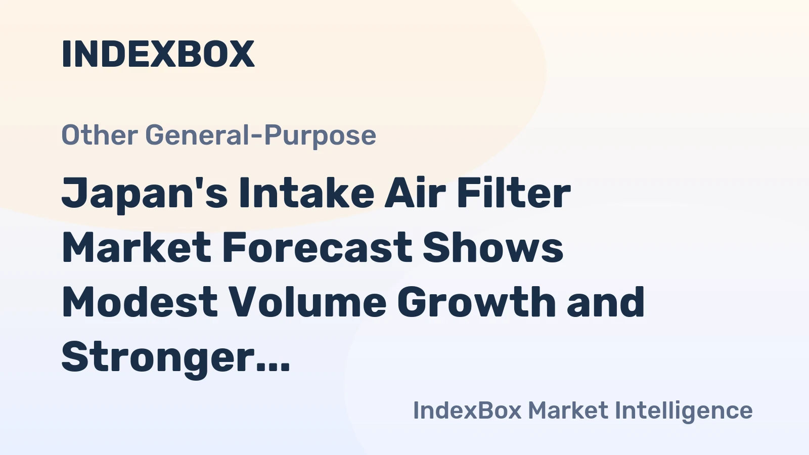 Japan's Intake Air Filter Market Forecast Shows Modest Volume Growth and Stronger Value Gains