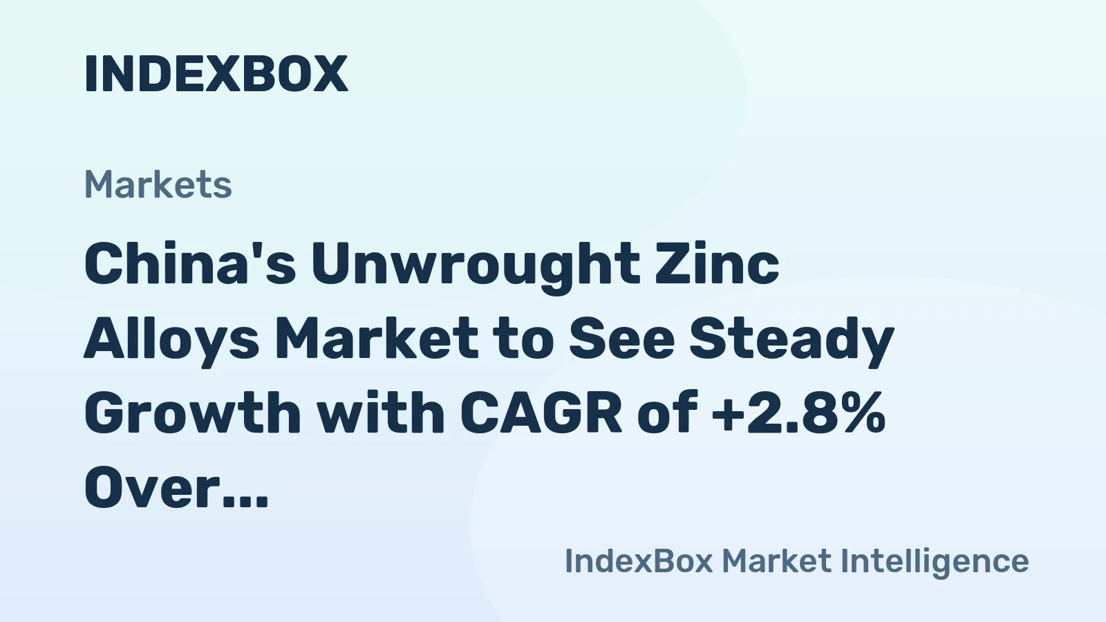 China's Unwrought Zinc Alloys Market to See Steady Growth with CAGR of +2.8% Over Next Decade