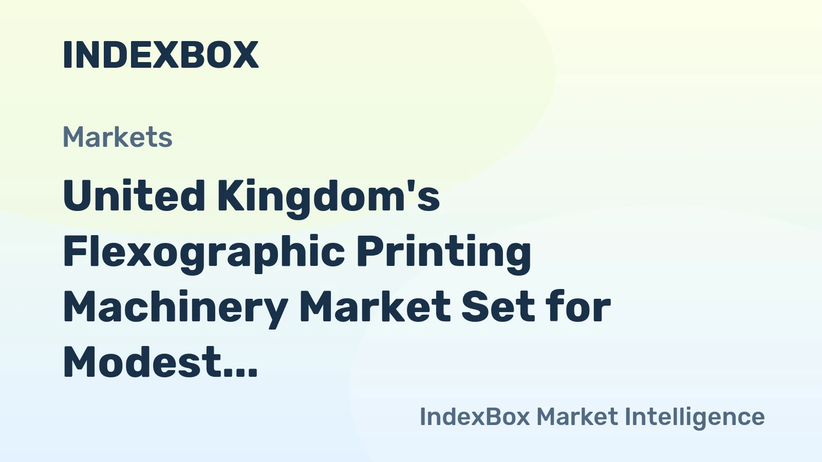 United Kingdom's Flexographic Printing Machinery Market Set for Modest Growth to 124K Units and $6.9B