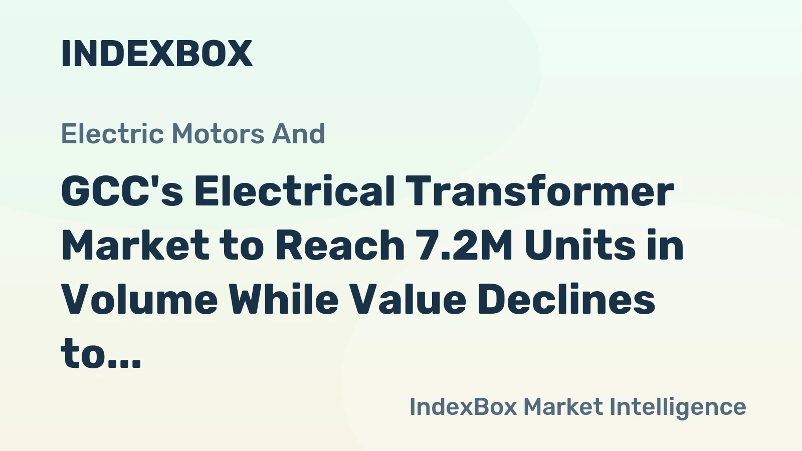 GCC's Electrical Transformer Market to Reach 7.2M Units in Volume While Value Declines to $29.2B by 2035