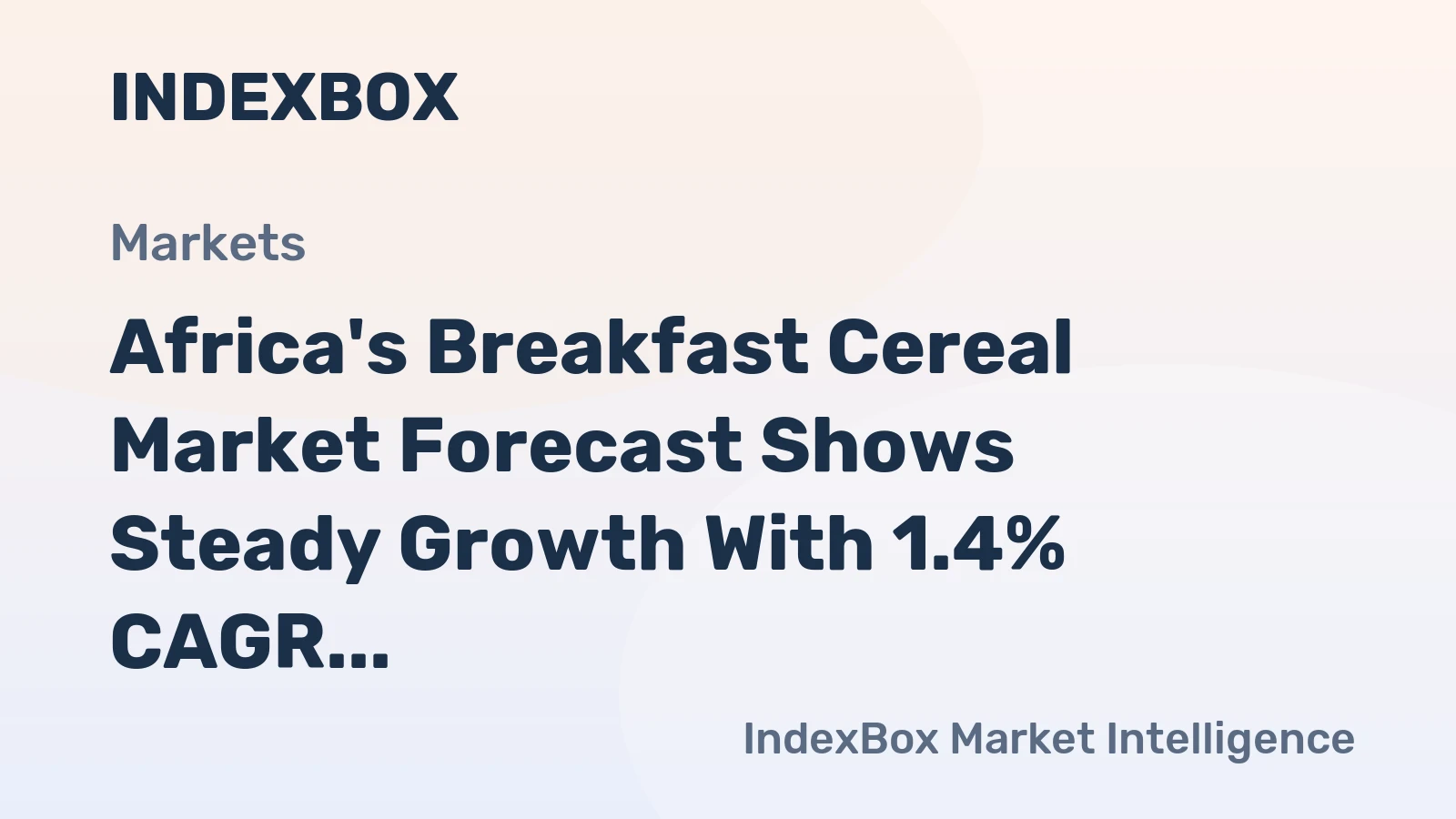 Africa's Breakfast Cereal Market Forecast Shows Steady Growth With 1.4% CAGR Through 2035
