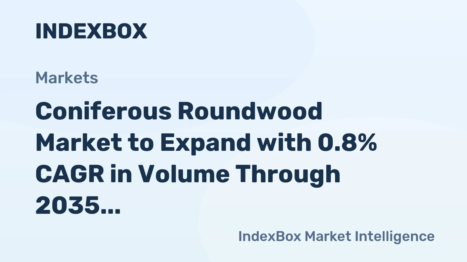 Coniferous Roundwood Market to Expand with 0.8% CAGR in Volume Through 2035