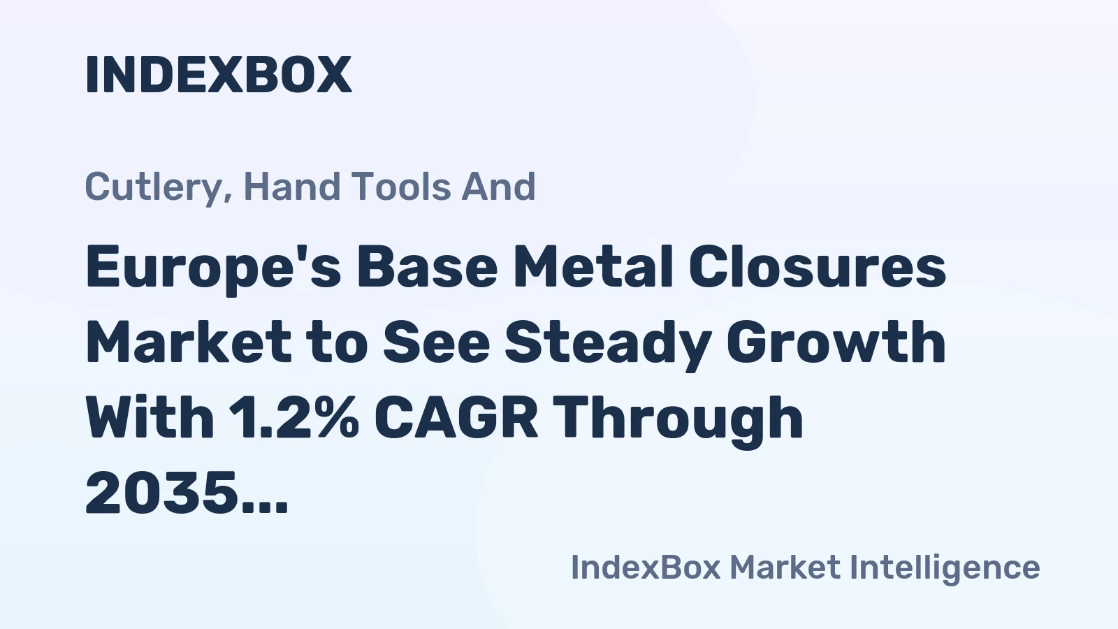 Europe's Base Metal Closures Market to See Steady Growth With 1.2% CAGR Through 2035