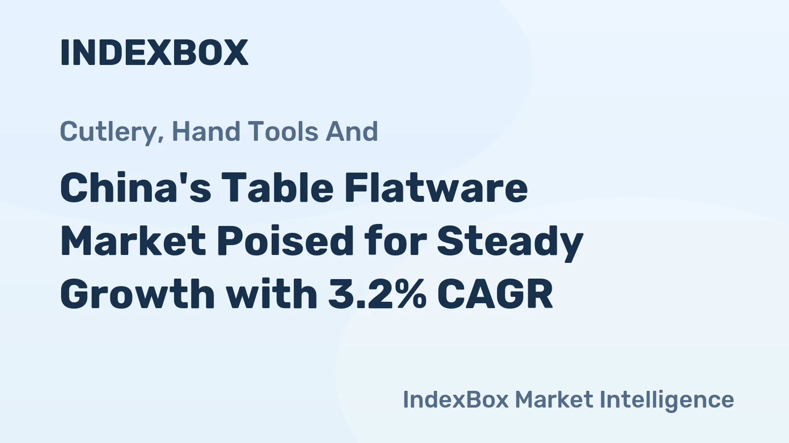 China's Table Flatware Market Poised for Steady Growth with 3.2% CAGR