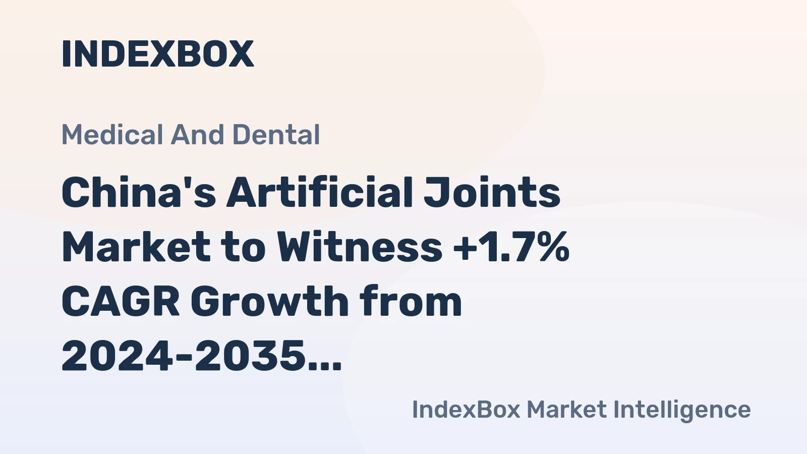 China's Artificial Joints Market to Witness +1.7% CAGR Growth from 2024-2035