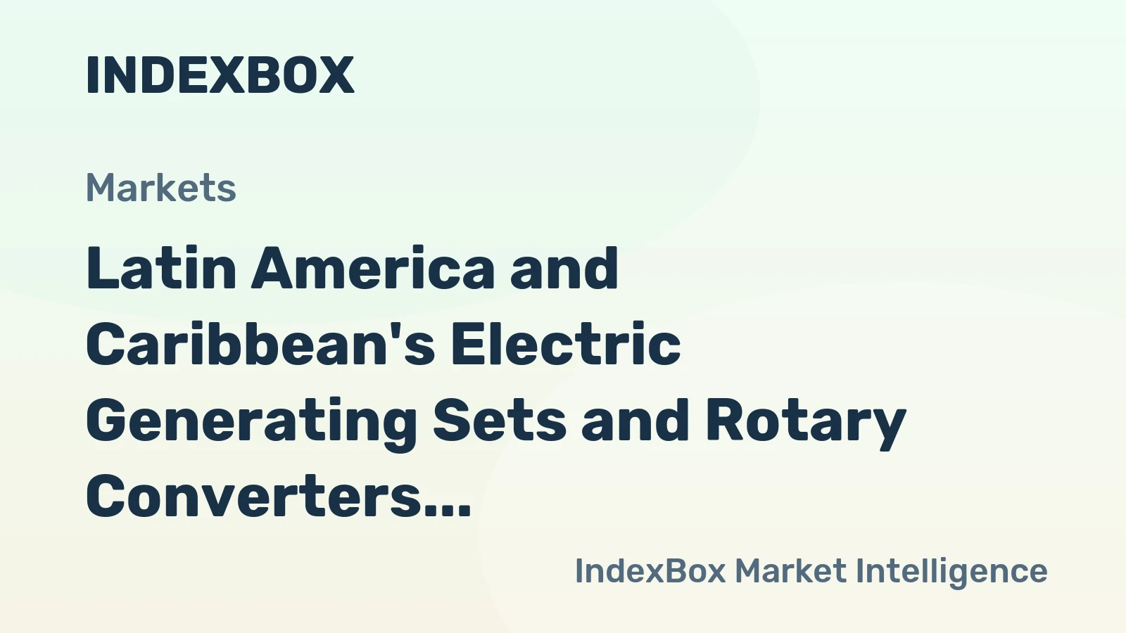 Latin America and Caribbean's Electric Generating Sets and Rotary Converters Market to Grow at 0.4% CAGR, Reaching $14B by 2035