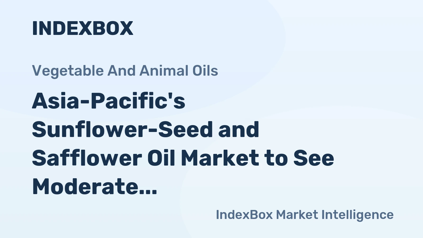 Asia-Pacific's Sunflower-Seed and Safflower Oil Market to See Moderate Growth with 2035 Market Value of $7.5B