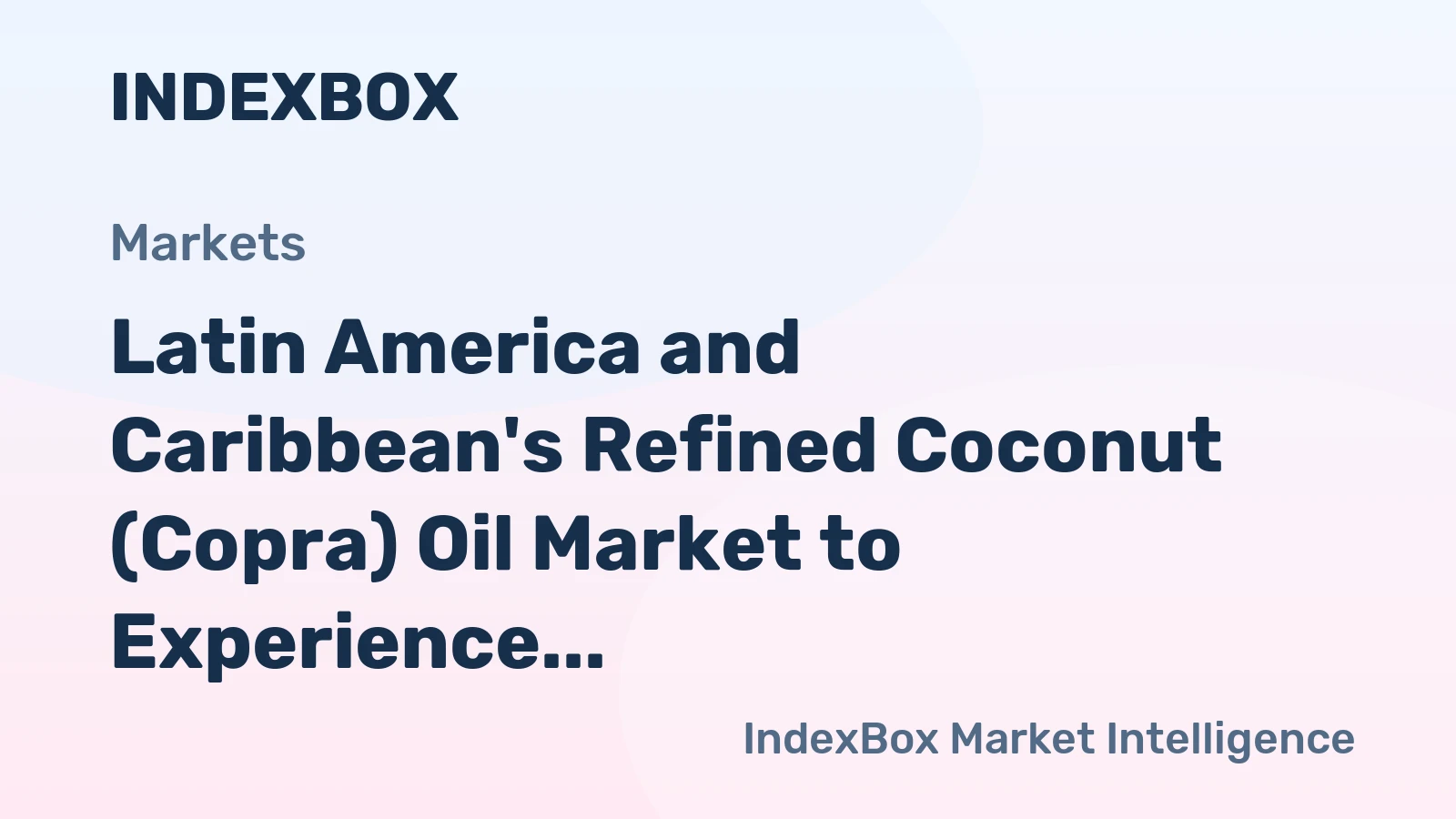 Latin America and Caribbean's Refined Coconut (Copra) Oil Market to Experience +0.9% CAGR Growth Through 2035