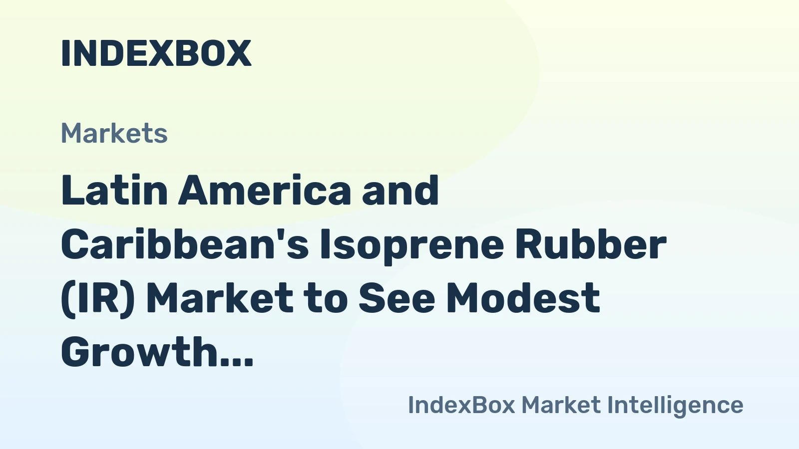 Latin America and Caribbean's Isoprene Rubber (IR) Market to See Modest Growth with Volume Reaching 24K Tons by 2035
