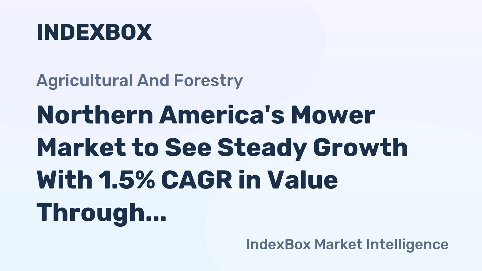 Northern America's Mower Market to See Steady Growth With 1.5% CAGR in Value Through 2035