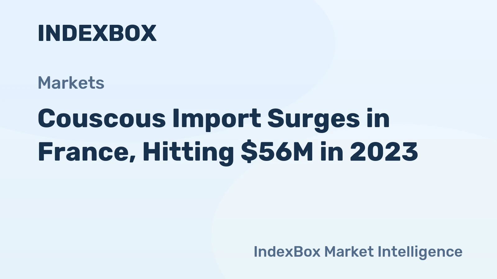 Couscous Import Surges in France, Hitting $56M in 2023