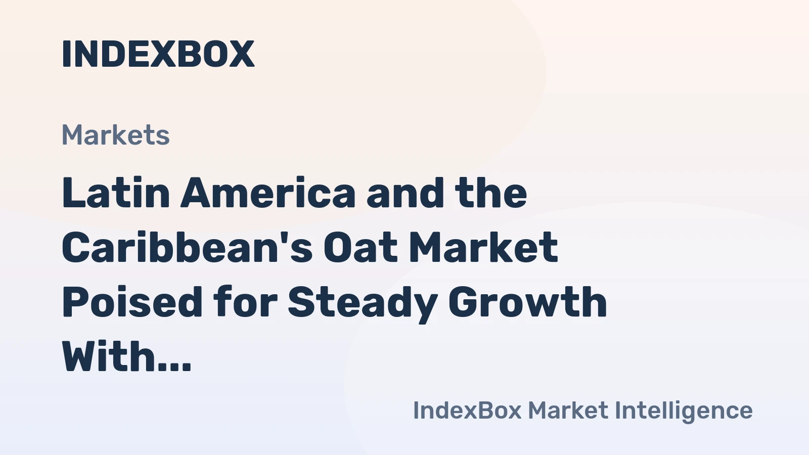Latin America and the Caribbean's Oat Market Poised for Steady Growth With 1.6% CAGR Through 2035